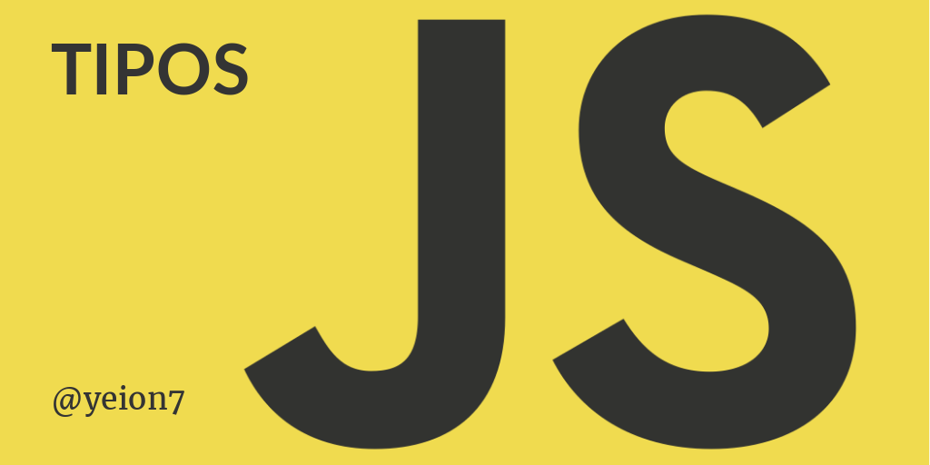 Entendiendo los tipos en JavaScript | by Yeison Daza 🍉 | Entendiendo ...