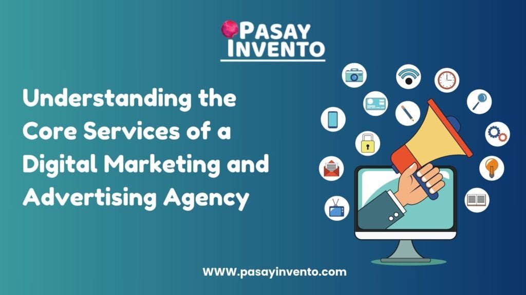 Understanding The Core Services Of A Digital Marketing And Advertising ...