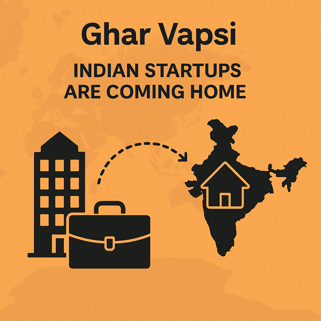Ghar Vapsi: Indian Startups Are Coming Home | by Akshit Goel | Medium