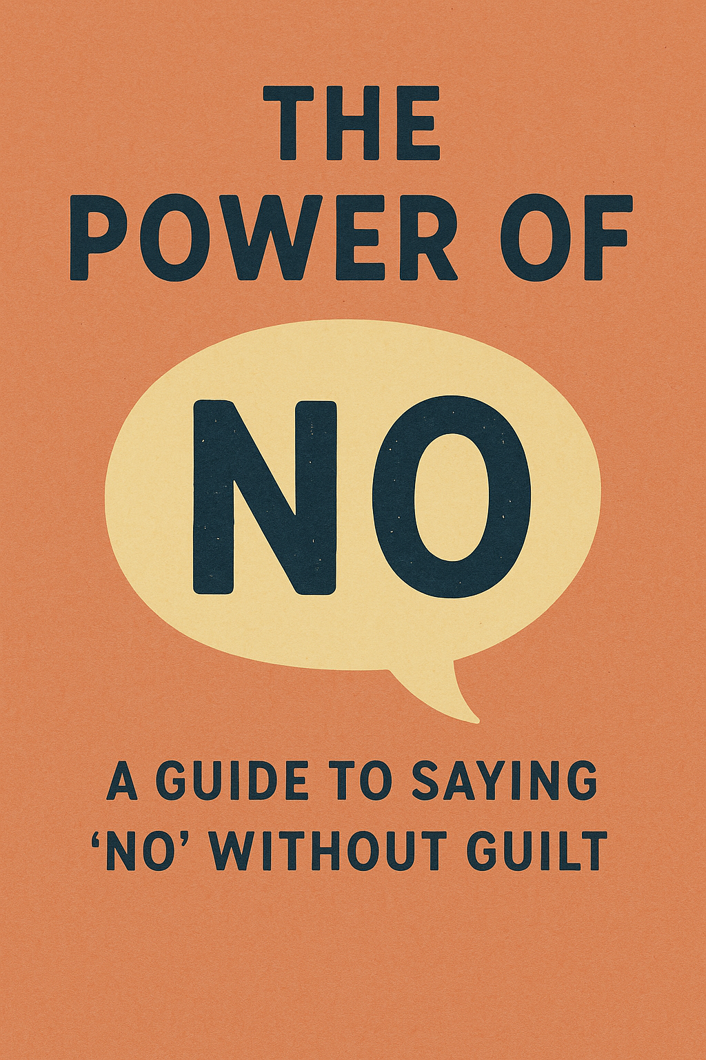 The Power of No: A Guide to Saying “No” Without Guilt | by Swarajverma ...