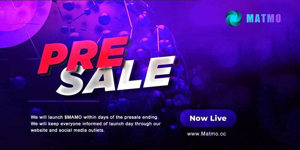The Matmo pre-sale has started and will list the main chain token Mamo ...