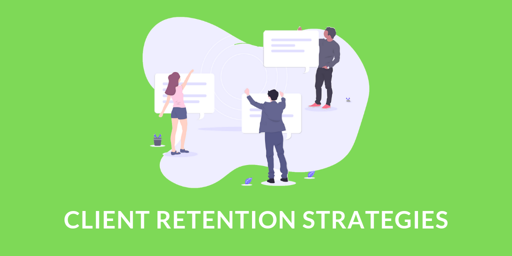 Learning the Art of Client Retention in the Field of Marketing | by ...