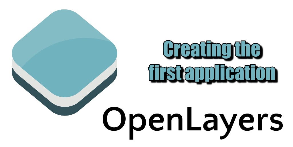 Working with OpenLayers 4 | Part 1 - Creating the first application | by Mohit Gupta | Attentive ...