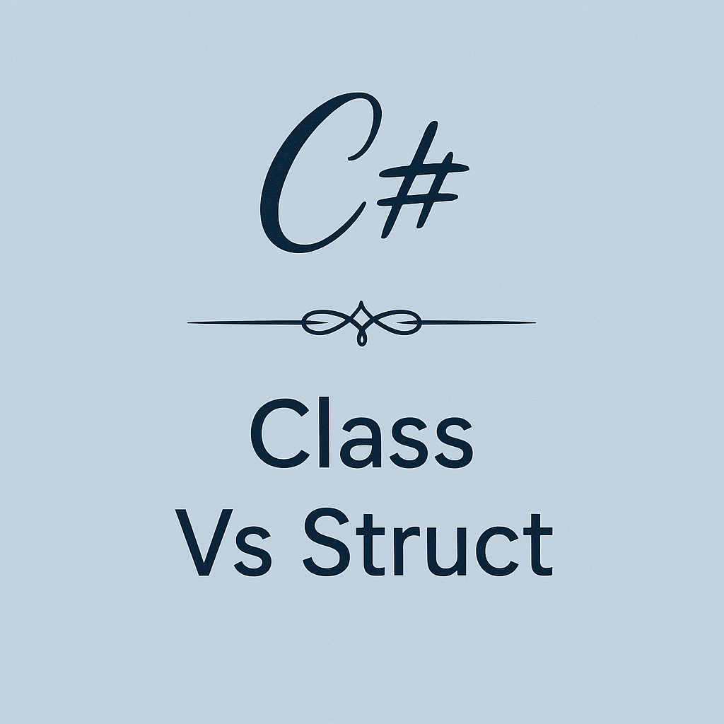 C# | Class Vs Structure. A class is a user-defined blueprint or… | by Neha Kushwaha | Jul, 2025 ...