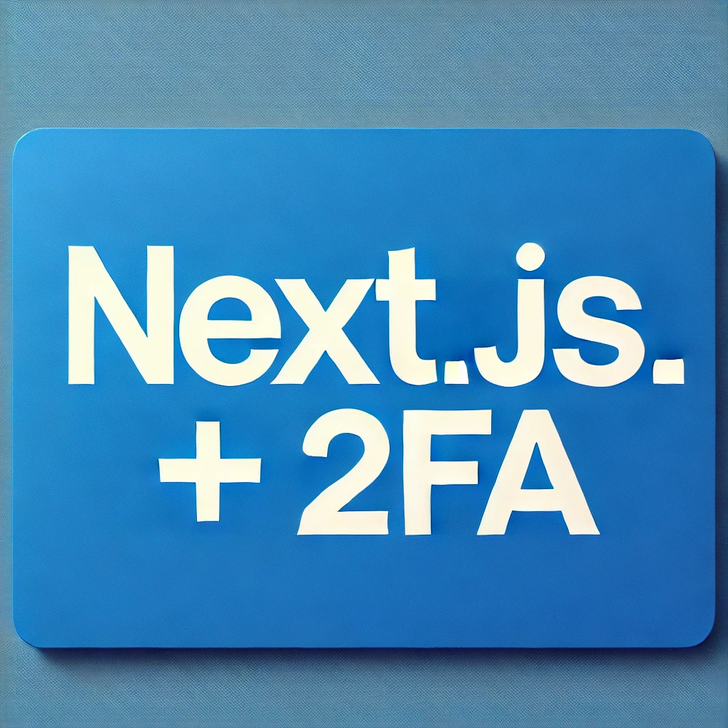 Implementing Two Factor Authentication In Nextjs With Next Auth And 3004