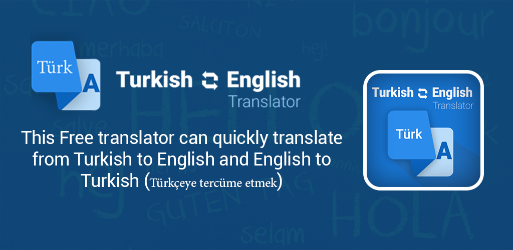 Turkish English Translator. Turkish English translator is the best ...
