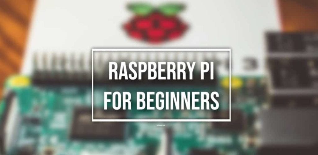Raspberry Pi: Technology Innovation for Beginners | by Dimas ...