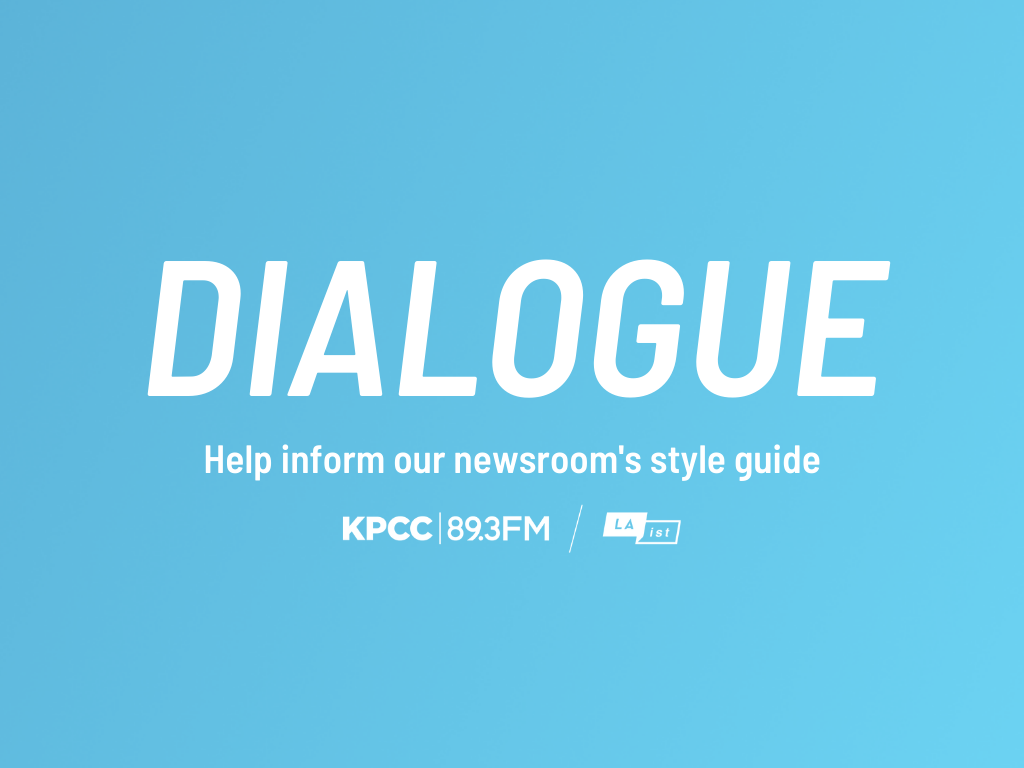 How KPCC/LAist made its style guide more inclusive to build trust — in ...