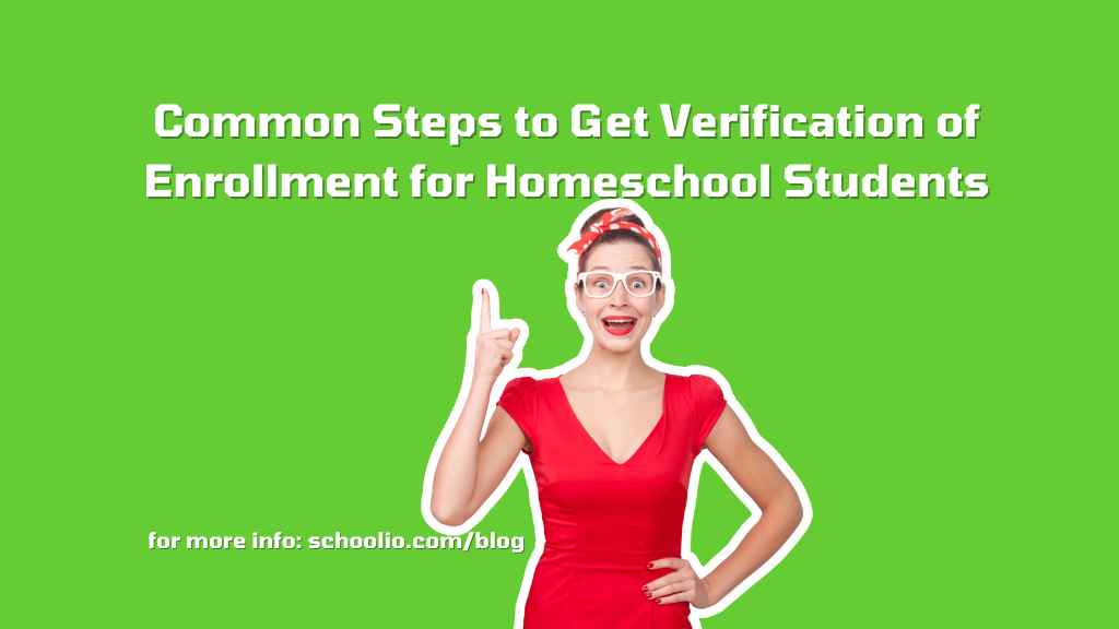 Common Steps to Get Verification of Enrollment for Homeschool Students ...