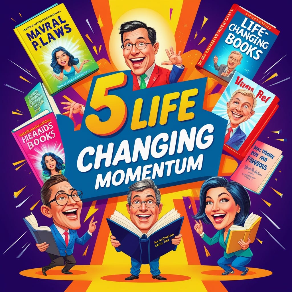 5 Life-Changing Books That Drive Forward Momentum (Read by High ...