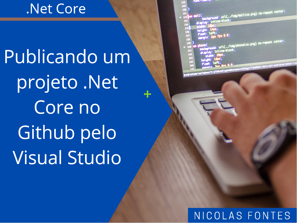 Publicando um projeto .Net Core no Github pelo Visual Studio | by ...