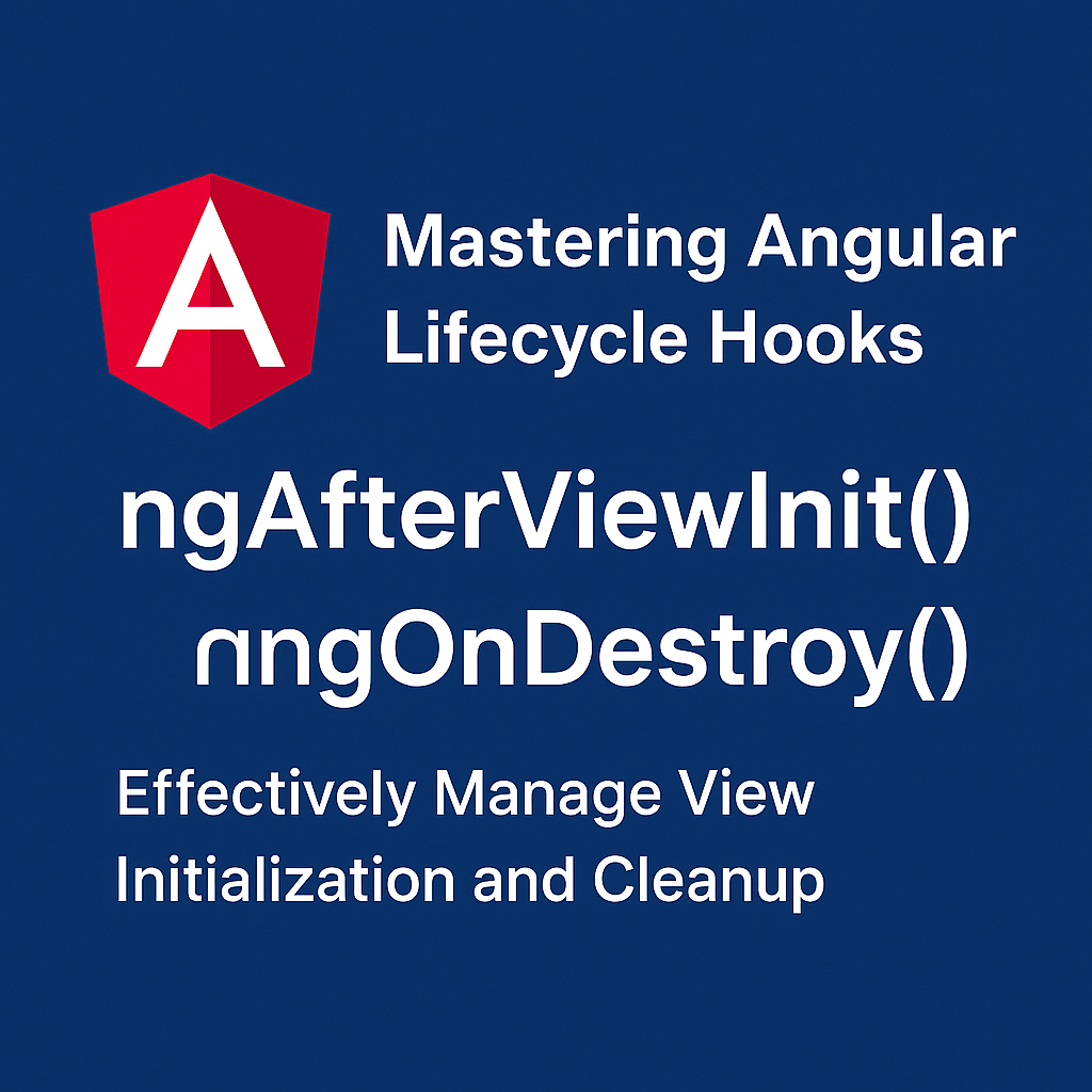 Part 2 : Angular Lifecycle Hooks : Deep Dive into ngAfterViewInit() and ngOnDestroy() | by ...