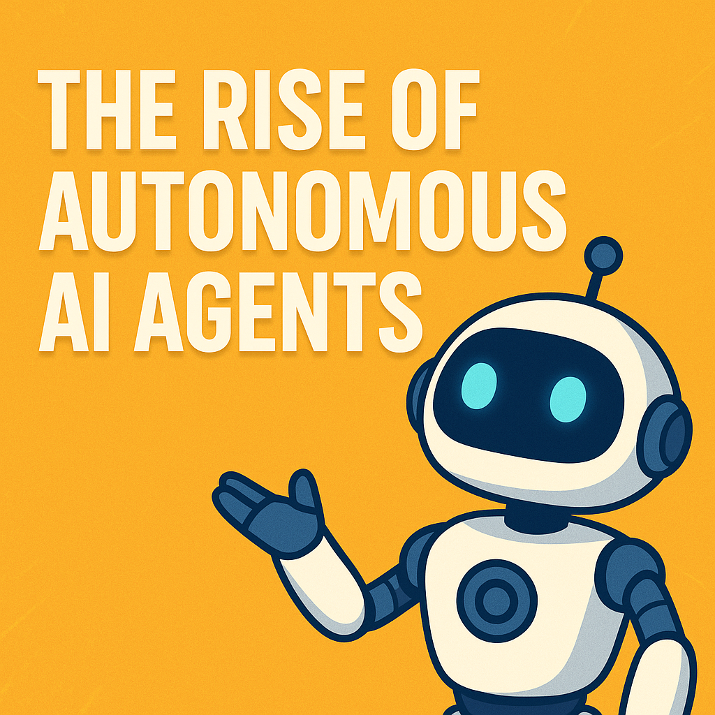 The Rise of Autonomous AI Agents | by Piyushmogha | Apr, 2025 | Medium
