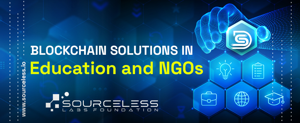 Blockchain Solutions in Education and NGOs with SourceLess Labs And STR ...