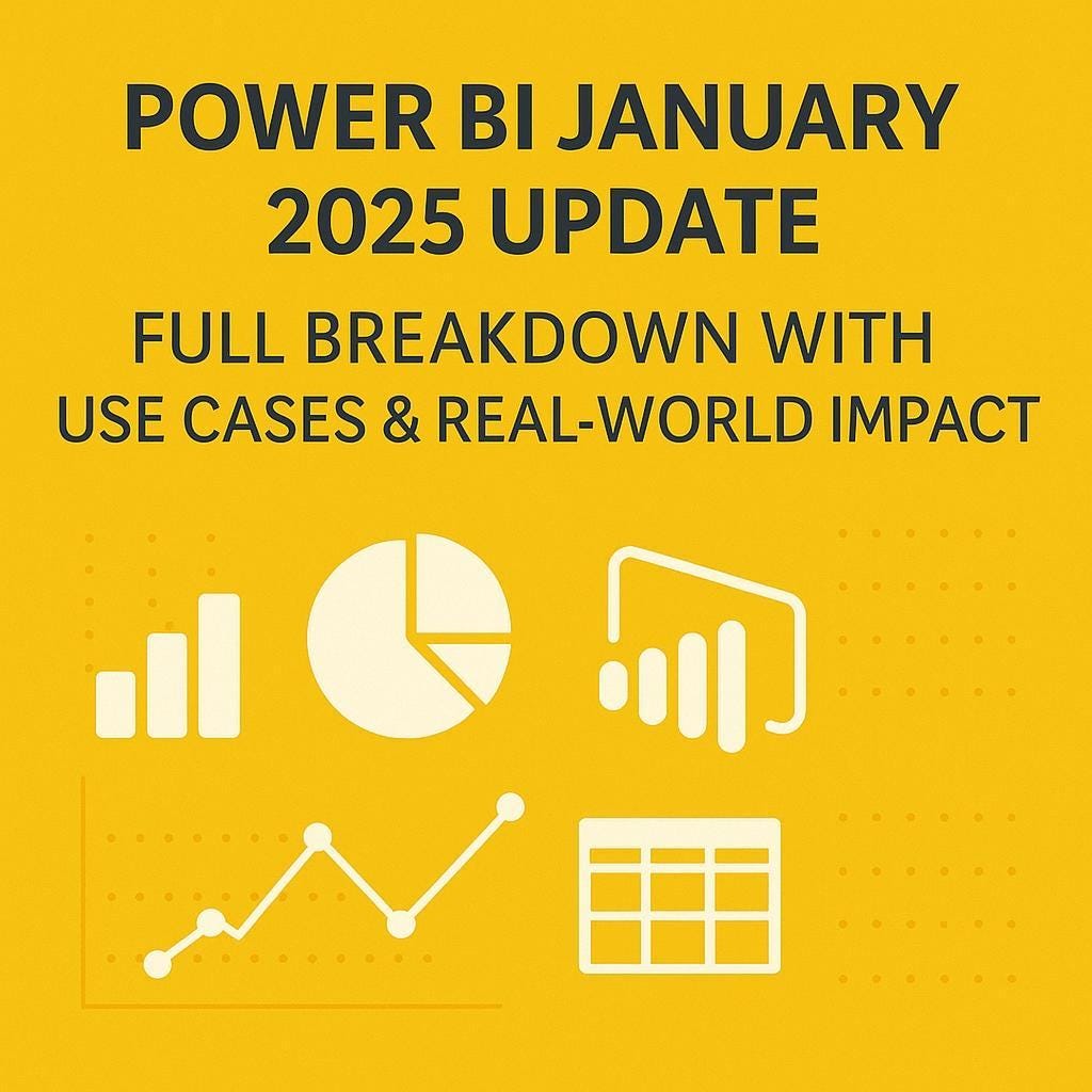 🚀 Power BI January 2025 Update — Deep Dive & Use Cases | by Priyansh ...
