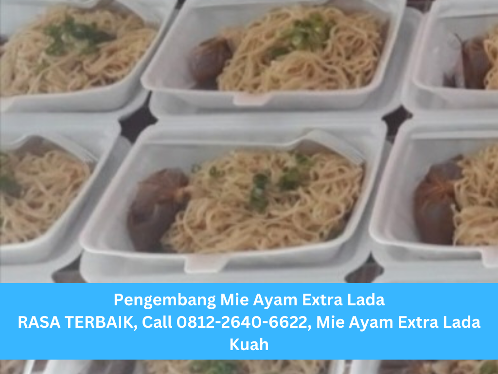 RASA TERBAIK, Call 0812–2640–6622, Mie Ayam Extra Lada Kuah | by ...