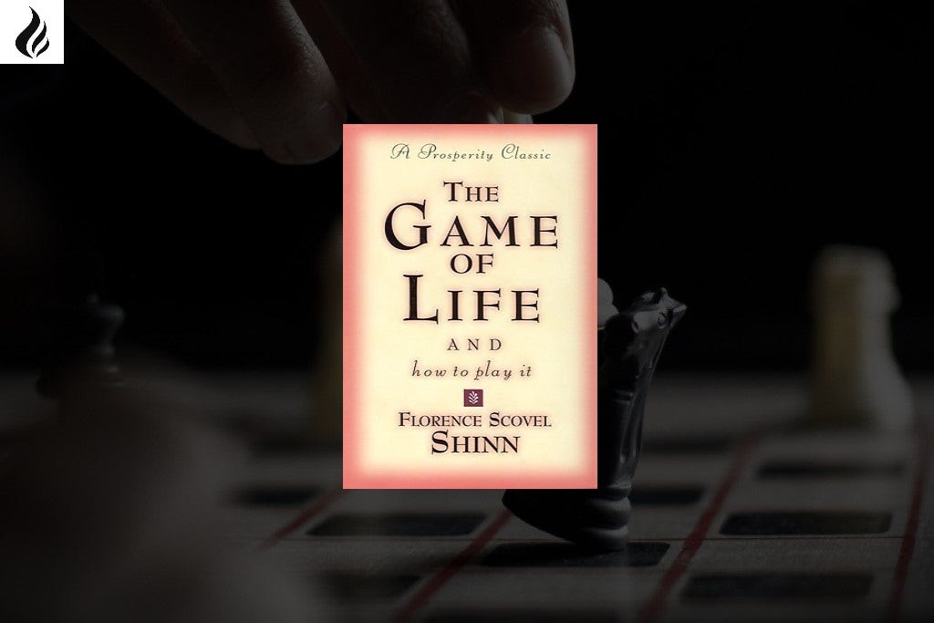 The Game Of Life And How To Play It By Florence Scovel Shinn By