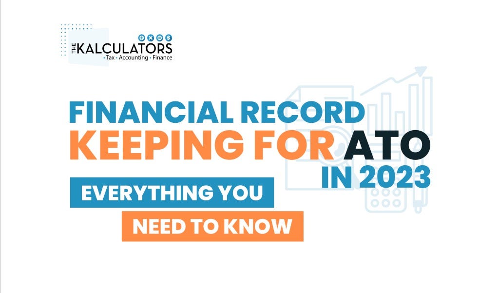 Financial Record Keeping For ATO In 2023 - The Kalculators - Medium