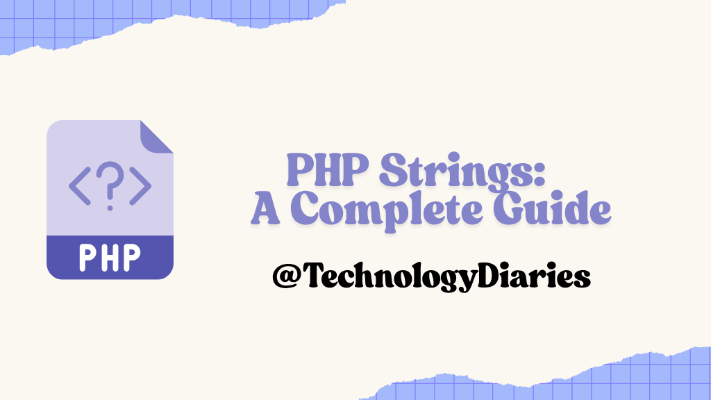 PHP Strings : A Comprehensive Guide | by Technology Diaries | Aug, 2025 | Medium