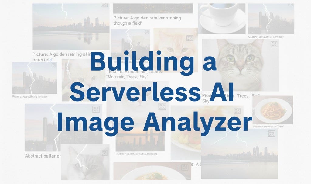 Building a Serverless AI Image Analyzer | by Pooja Shrestha | AWS Tip