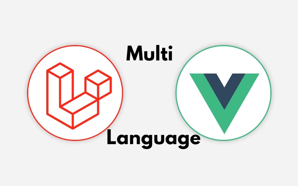 Laravel Vue.js Multi Language | Medium