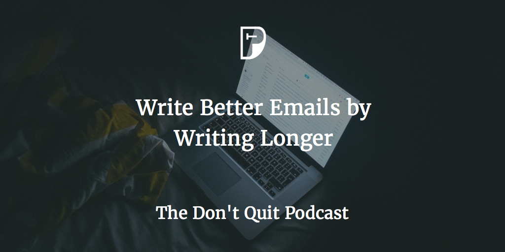 Write Better Emails by Writing Longer | by TyypoPrints | Medium