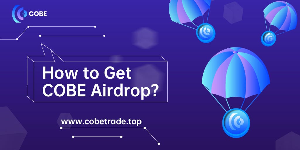How to Get COBE Airdrop: The Future of Decentralized Trading on ...