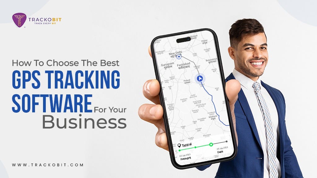 How To Choose The Best GPS Tracking Software For Your Business - Trackobit - Medium