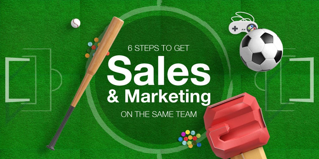 6 Steps to Get Sales and Marketing Working on the same Team | by Laura ...
