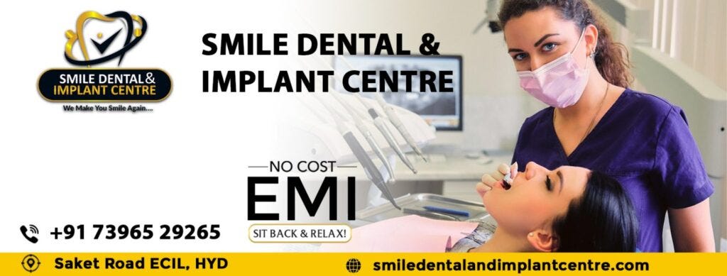 Best Dental Clinic in Kushaiguda, Nagaram, Secunderabad | by Smile Dental & Implant Centre | Feb ...