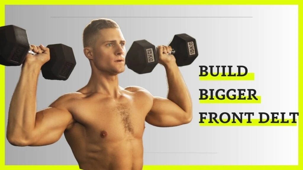 7 Best Front Deltoid Exercises. Big, strong, rounded shoulders have ...