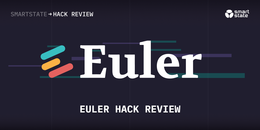 Euler Hack Review Euler Protocol Is A Lending Protocol… By Smartstate Tech Coinmonks Medium