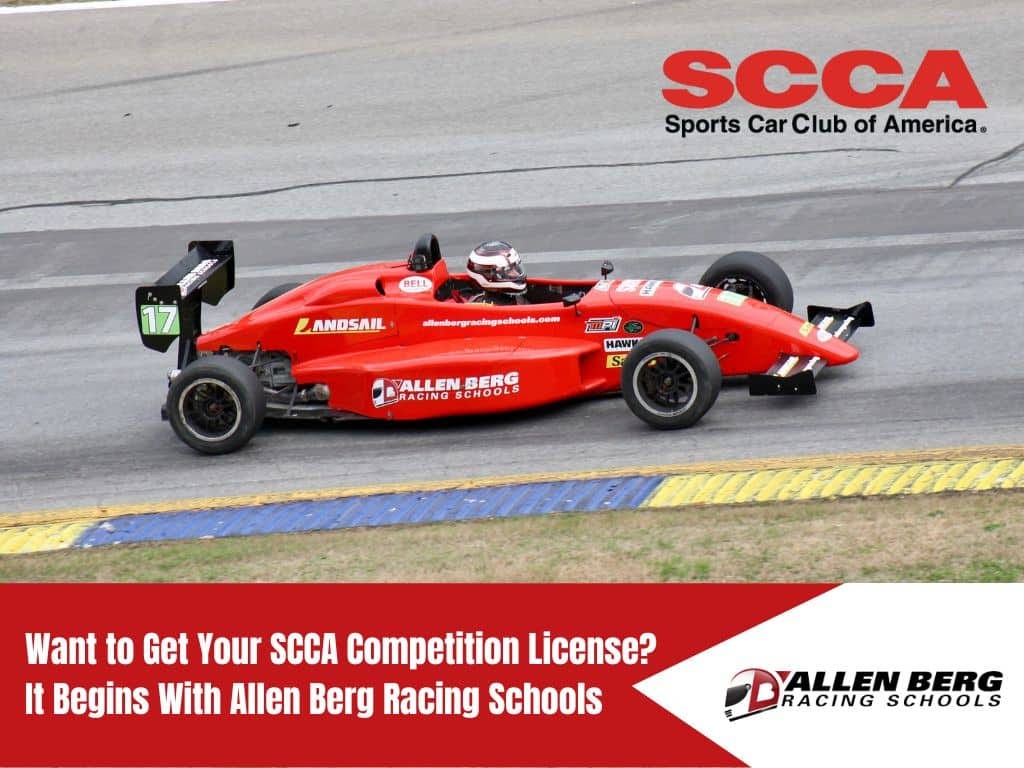 WANT TO GET YOUR SCCA COMPETITION LICENSE? IT BEGINS WITH ALLEN BERG RACING SCHOOLS | by Allen ...