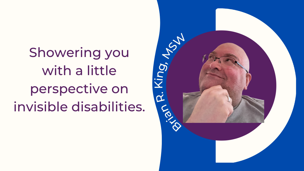 Showering you with a little perspective on invisible disabilities | by ...
