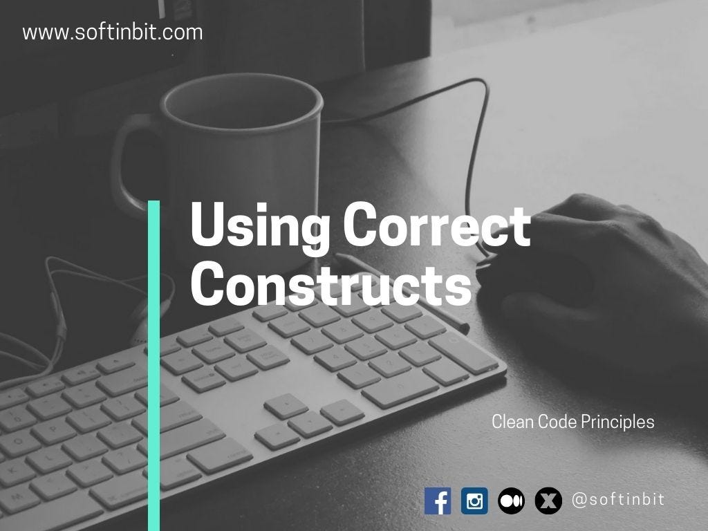 The Importance of Using Correct Constructs in C# | by Softinbit | Towards Dev
