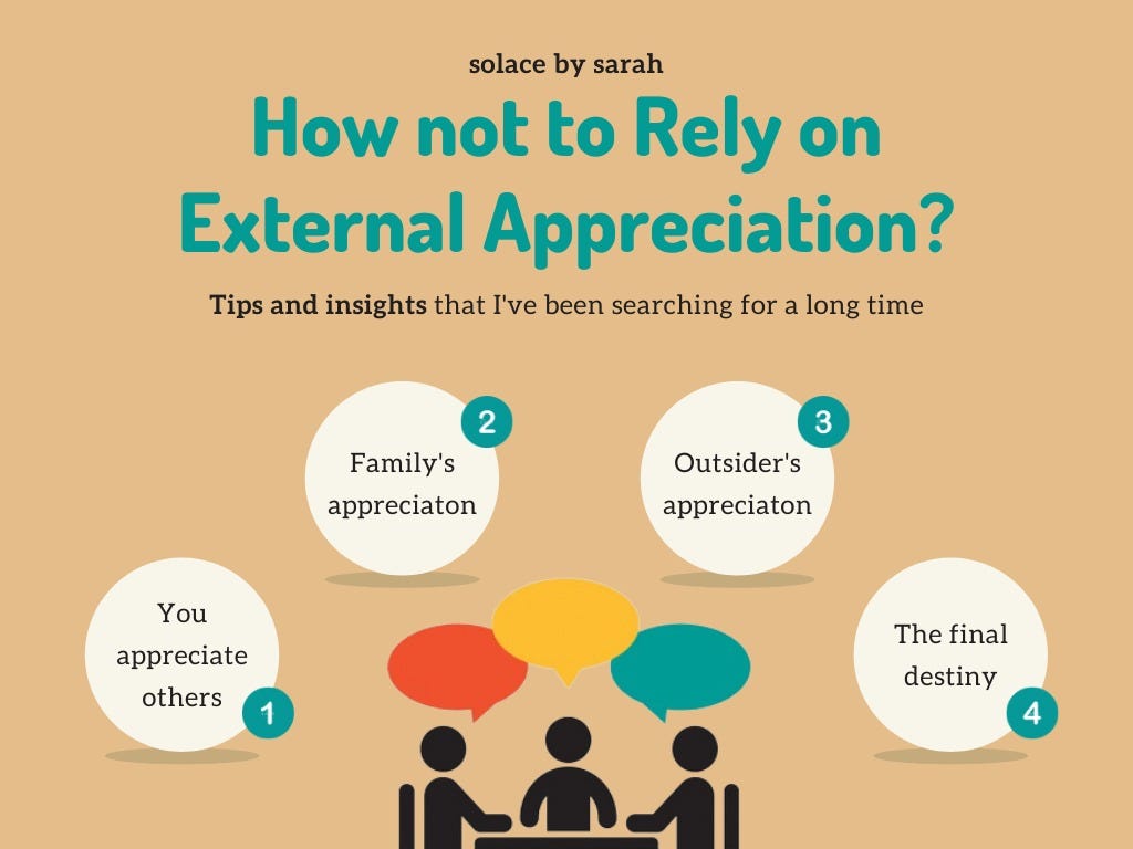 How not to Rely on External Appreciation | by Solace by Sarah | Medium