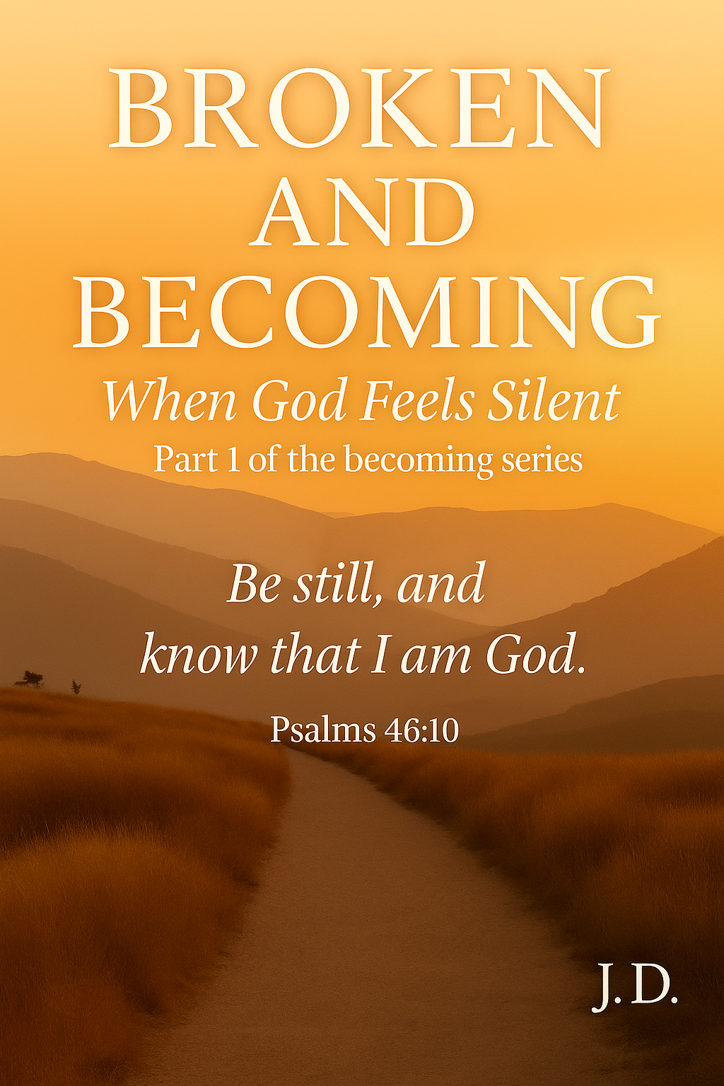 Broken And Becoming. When God Feels Silent and the World… | by Jonathan ...