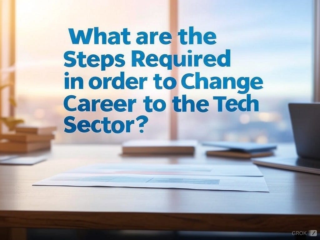 What are the Steps Required in order to Change Career to the Tech ...