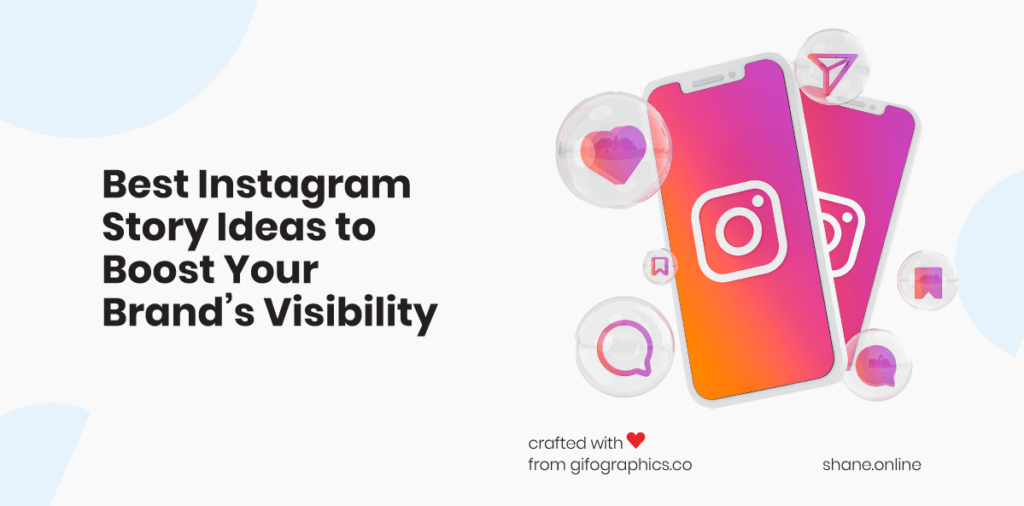 Best Instagram Story Ideas to Boost Your Brand’s Visibility | by Shane ...