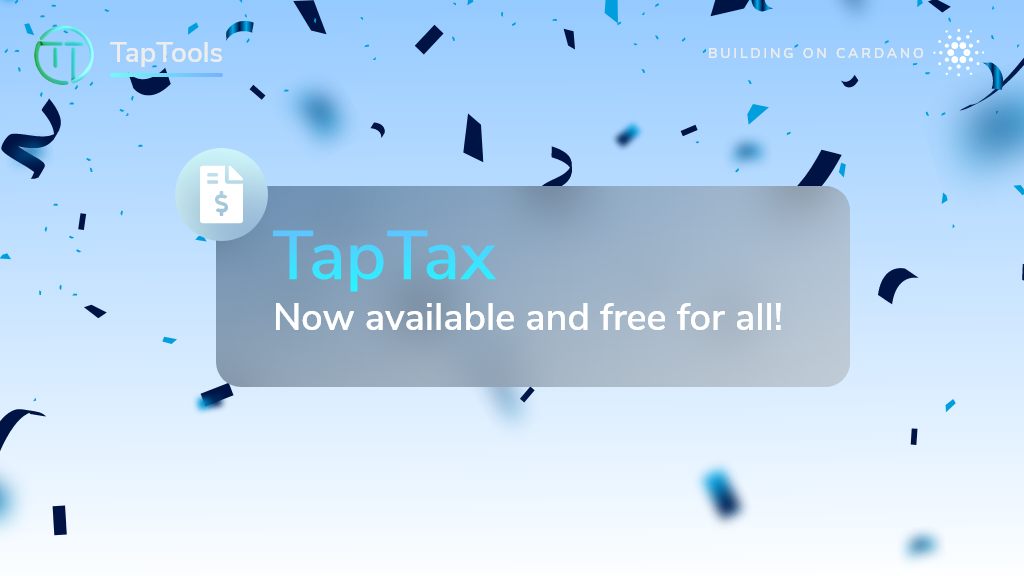 TapTools Enables Free Tax Returns for Cardano Ecosystem via TapTax | by ...