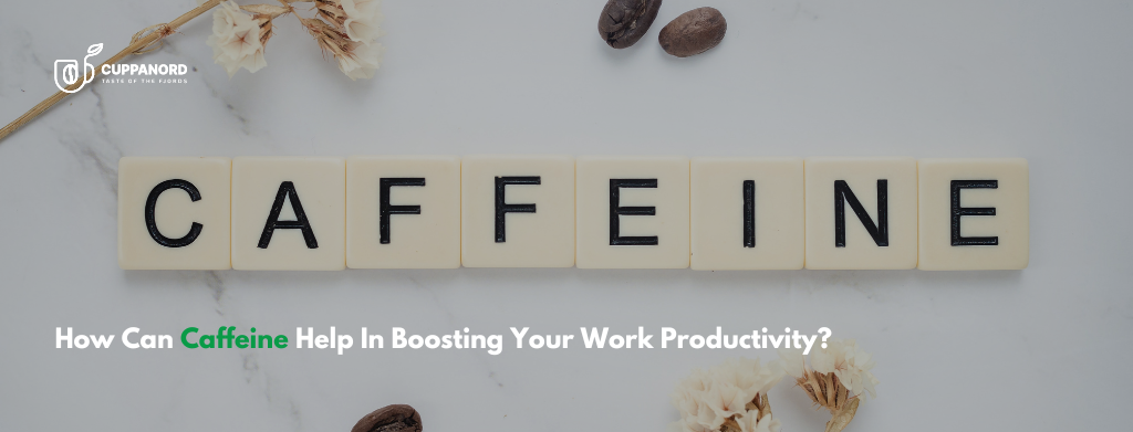 How Can Caffeine Help In Boosting Your Work Productivity? | by ...