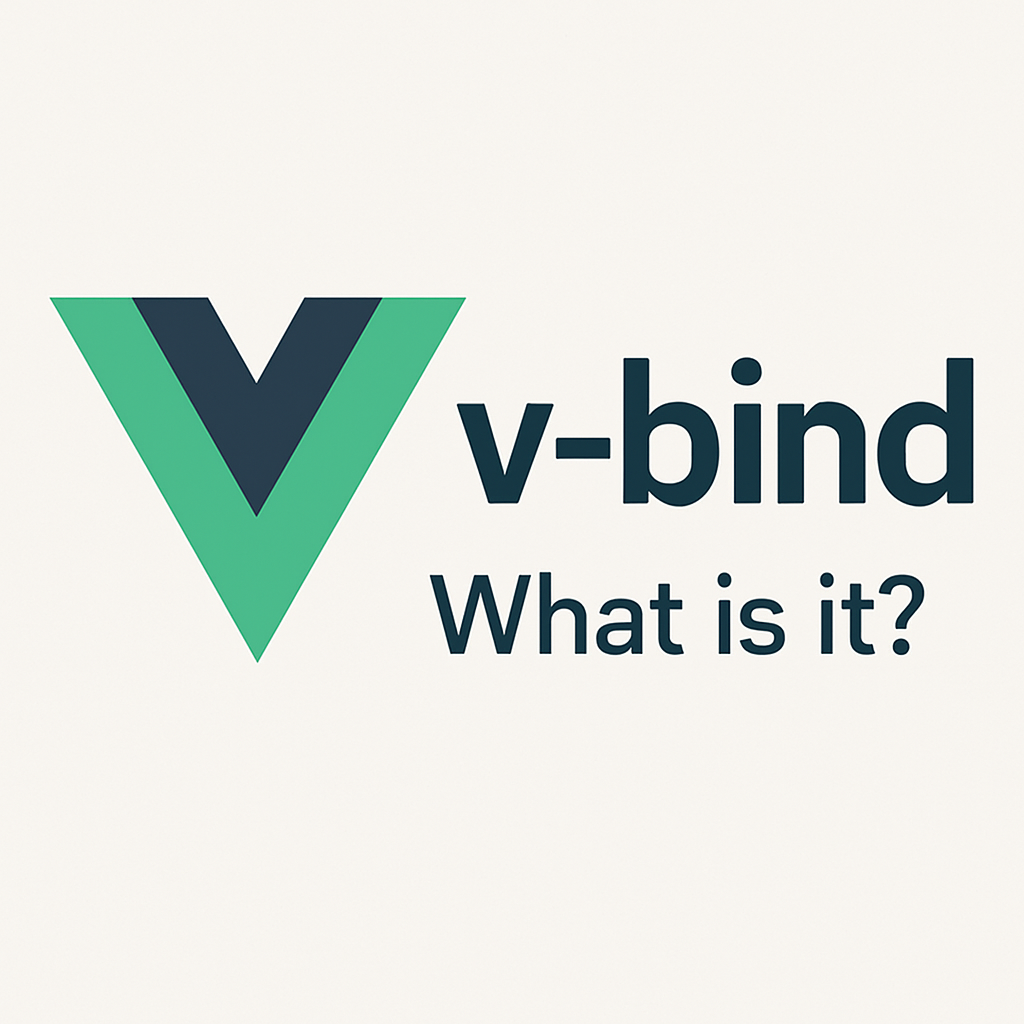 What is v-bind in Vue.js ?. If you’re just starting your frontend… | by Seren Kaya | Jul, 2025 ...
