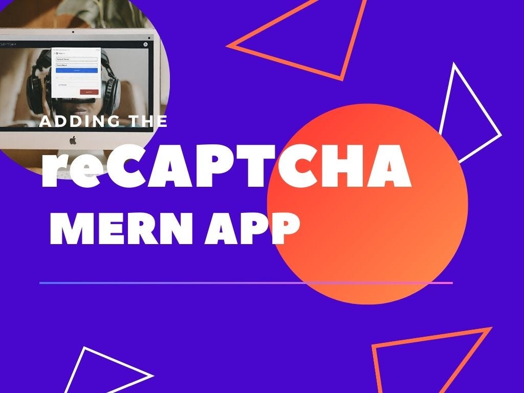 Adding Recaptcha In Mern Application By Balankdharan Medium