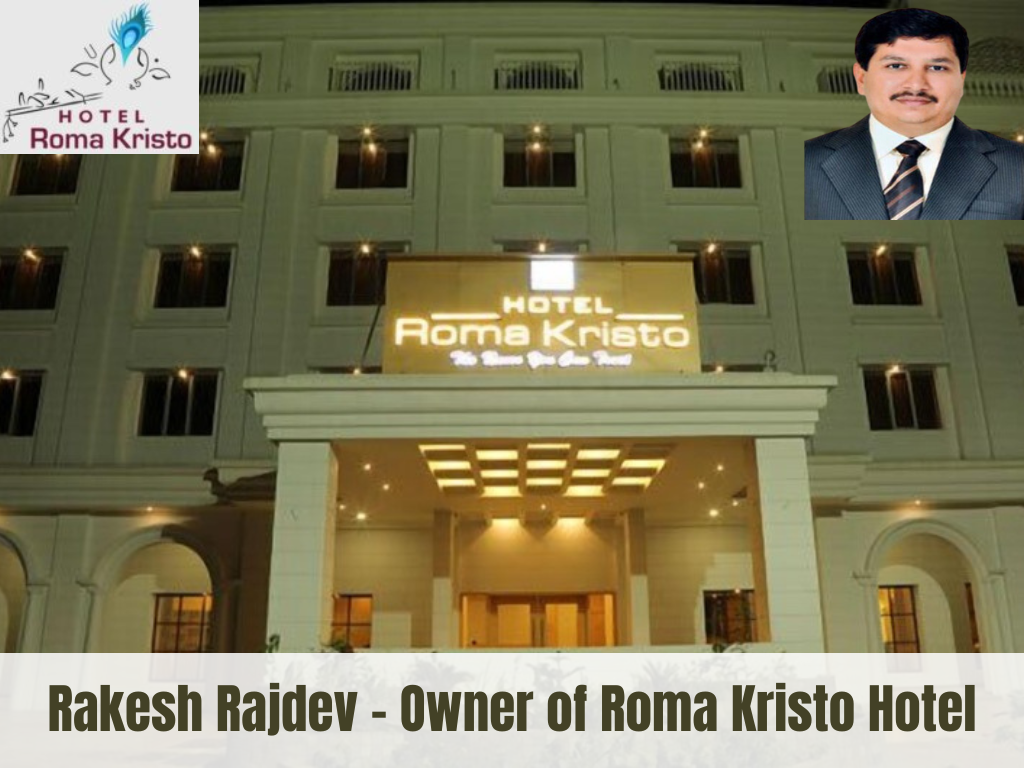 Rakesh Rajdev | Roma Kristo Hotel — Luxurious 3-Star Hotel - Rakesh ...