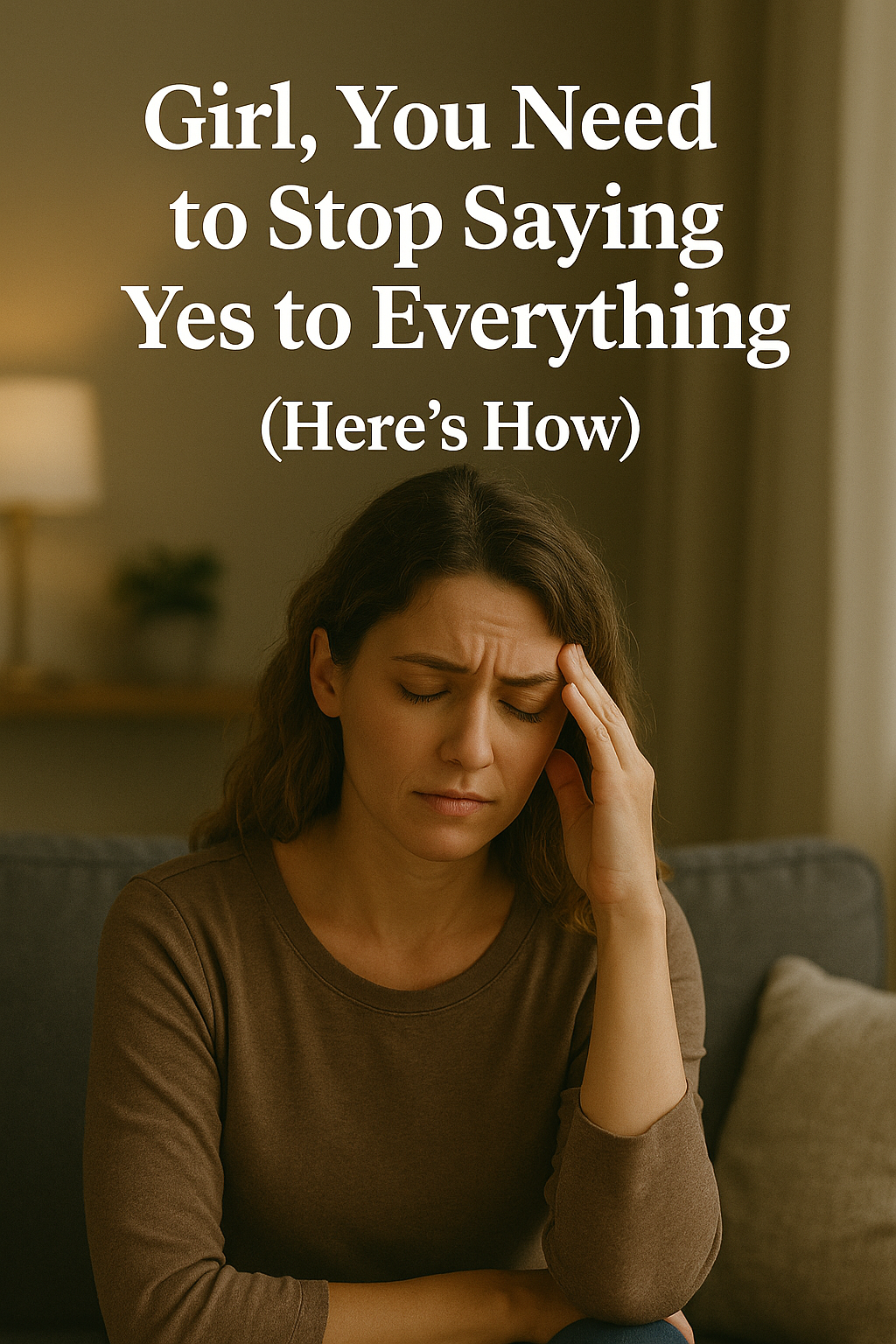 Girl, You Need to Stop Saying Yes to Everything (Here’s How) | by Rabie ...