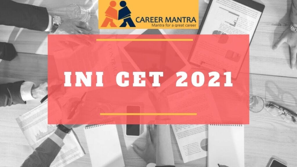 INI-CET 2021: ADMIT CARD(RELEASED) | EXAM DATES (ANNOUNCED ...