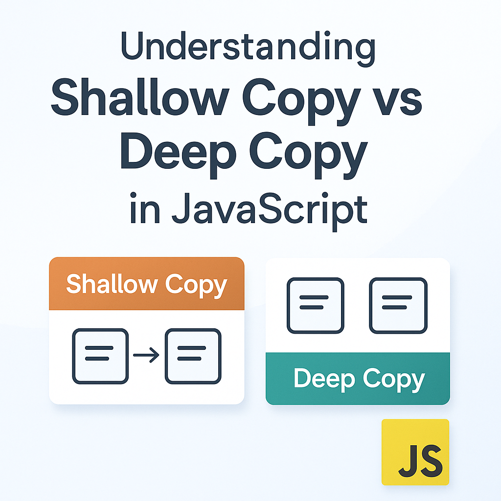 Understanding Shallow Copy vs Deep Copy in JavaScript (with structuredClone()) | Medium
