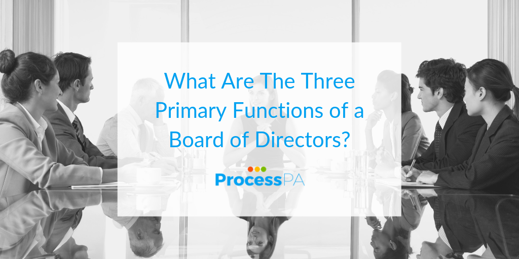 What Are The Three Primary Functions of a Board of Directors? | by ...