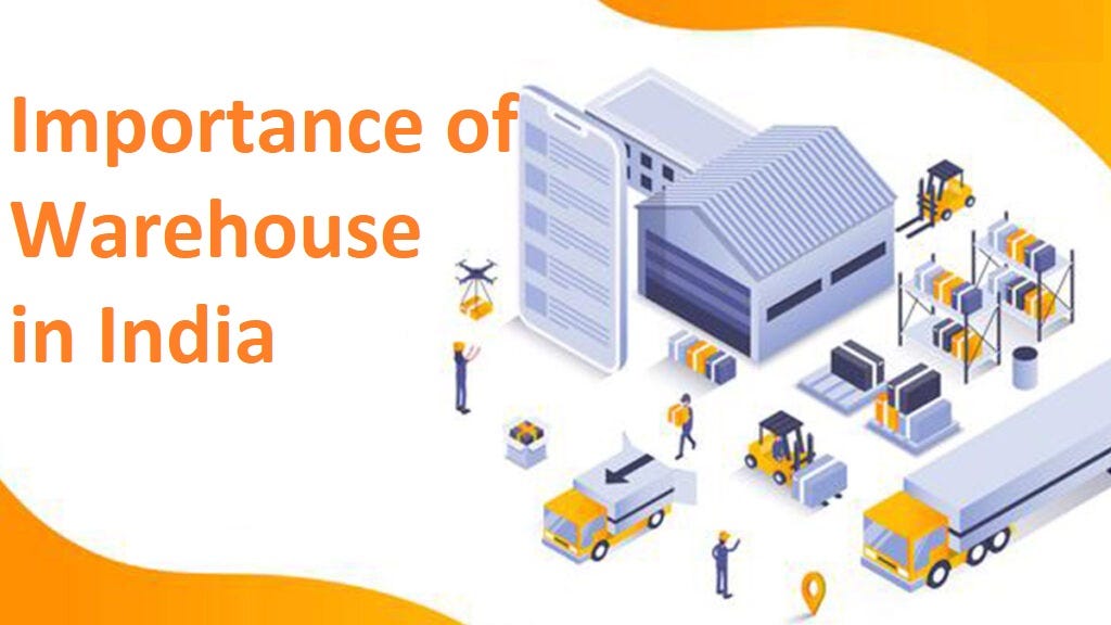 Importance of Warehouse in India. No matter the size of your business ...
