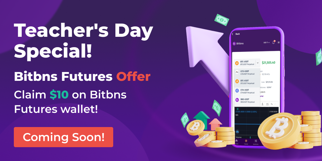 Teacher’s Day Special-Claim your $10 on Bitbns Futures wallet! | by BNS ...